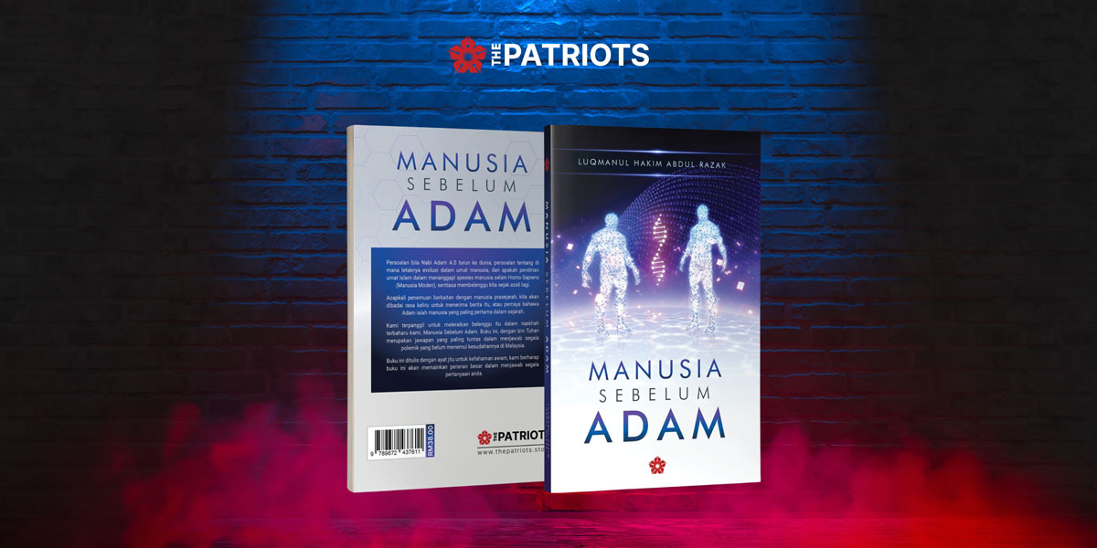 Pra-tempah 'Manusia Sebelum Adam' - The Patriots Store
